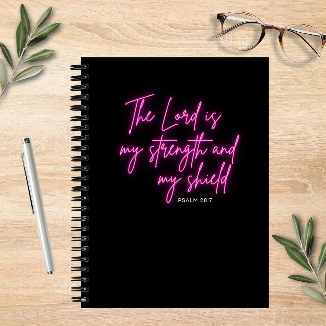 The Lord is My Strength and My Sheild Notebook Journal Spiral Notebook ...