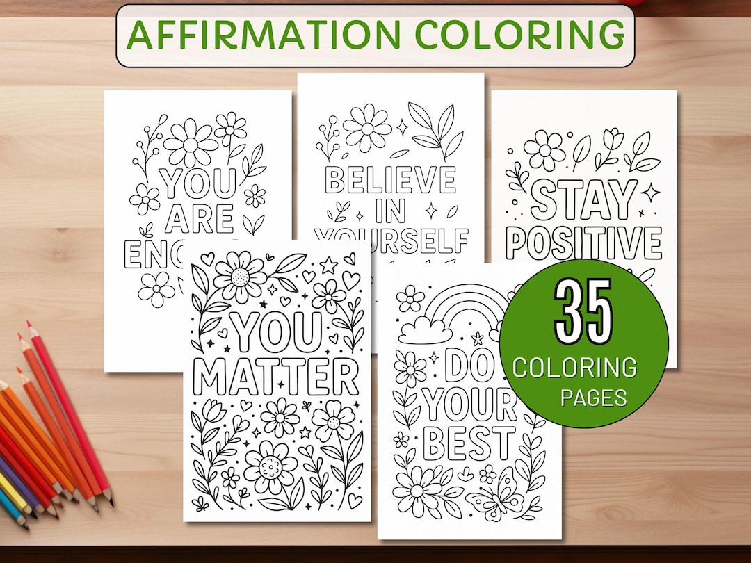 35 Affirmation Coloring Pages for Kids & Adults, Positive Quotes ...