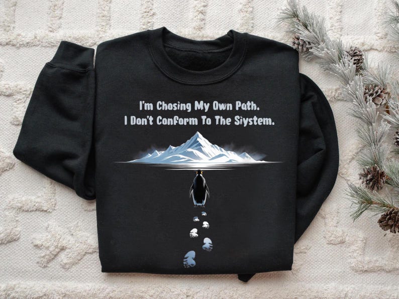 I'm Chosing My Own Path Shirt, but Why Meme Sweatshirt, I Don't Conform ...