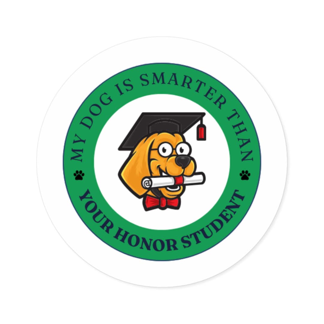 Funny Dog Honor Student Stickers, Great for Dog Lovers, Pet Gifts ...