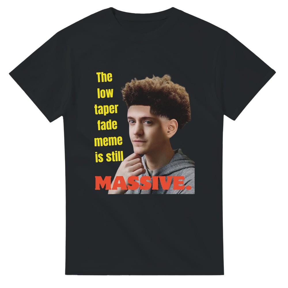 The Low Taper Fade Meme is Still Massive! - Tshirt - Ninja T-shirt ...