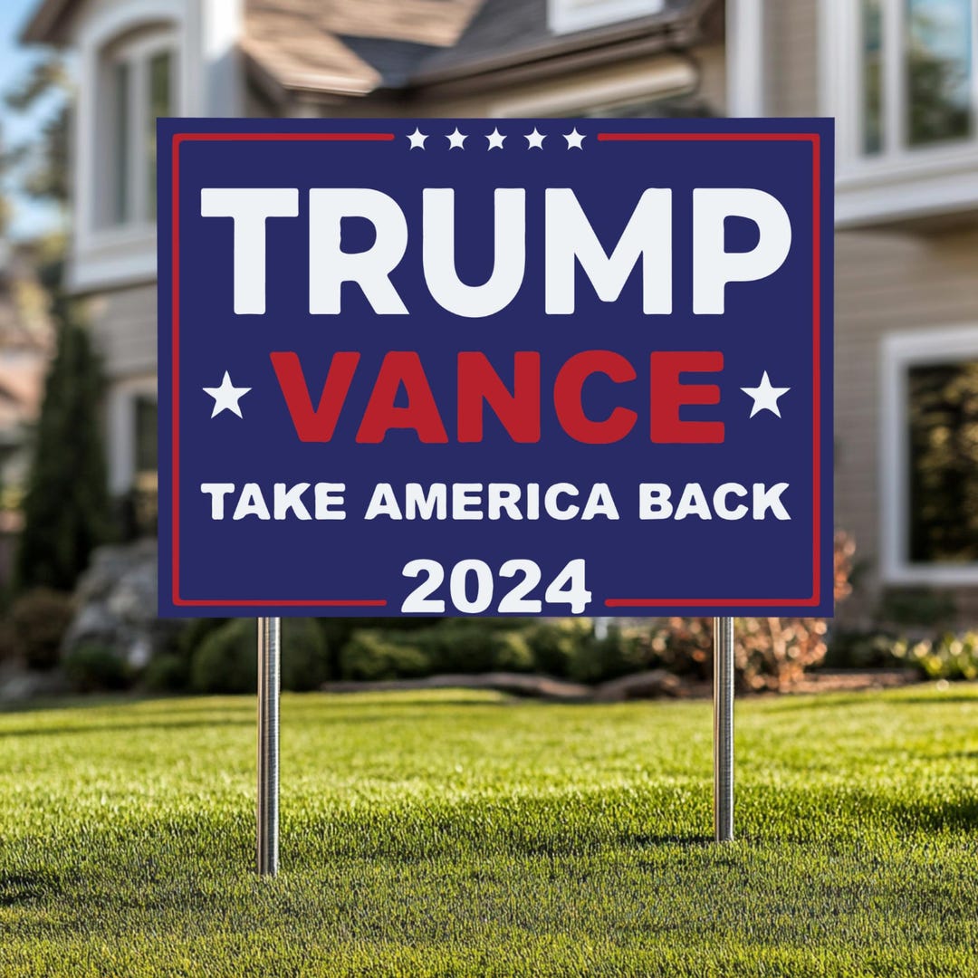 Trump Vance Take America Back 2024 Yard Sign, Trump Yard Sign, Donald ...