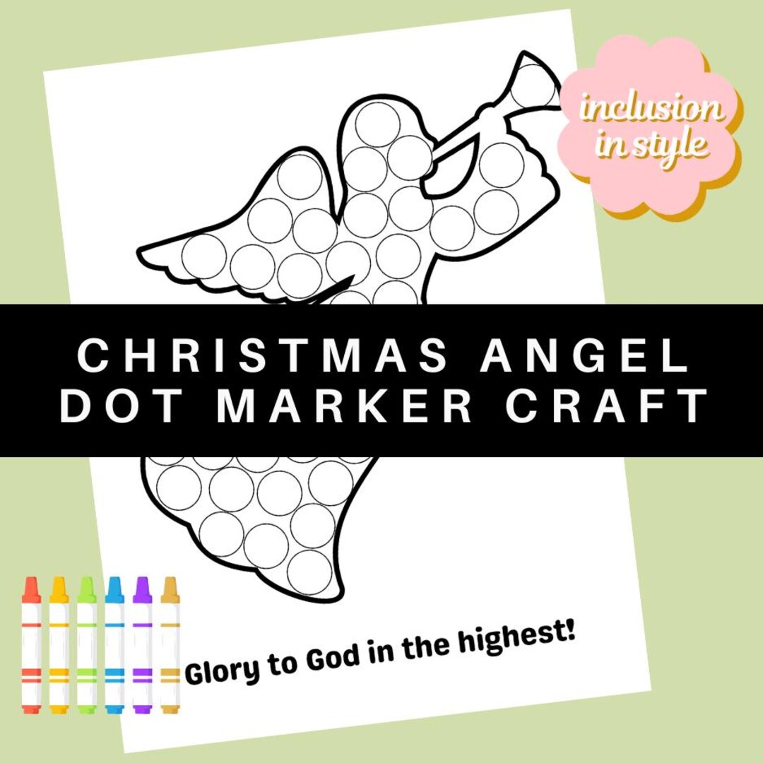 Christmas Dot Marker Coloring Page – Angel | “glory to God in the ...