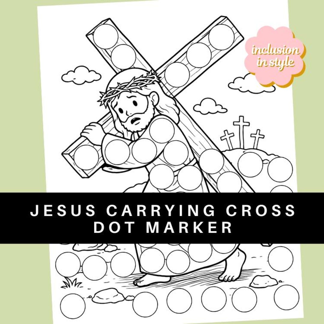 Jesus Carrying the Cross Dot Marker Page | Christian Easter Holy Week ...