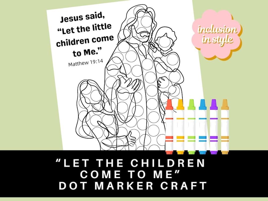Let the Children Come to Me Jesus Bible Dot Marker Sunday School Church ...