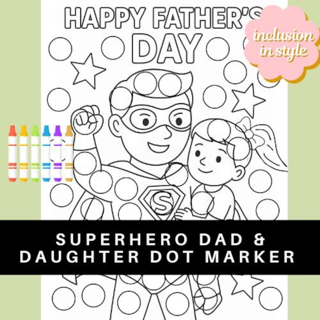 Superhero Dad and Daughter Dot Marker Coloring Page | Father’s Day ...