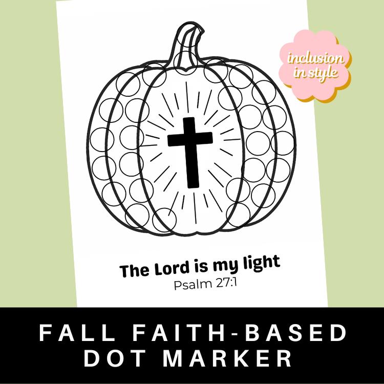 Pumpkin Cross Dot Marker | Fall Thanksgiving Bible Verse Activity Psalm ...