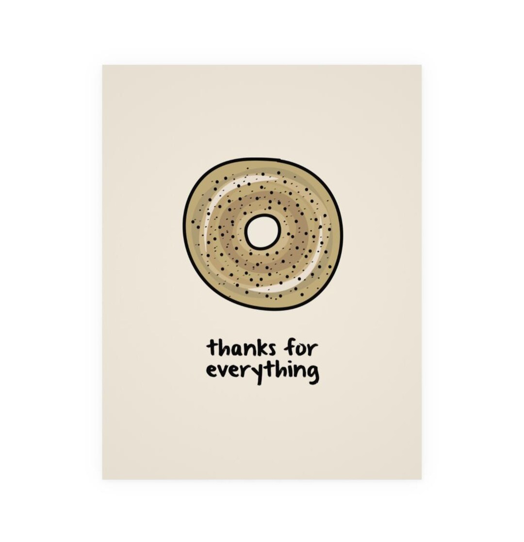 Everything Bagel Thank You Card | Thank You, Punny, Thankful, Food ...