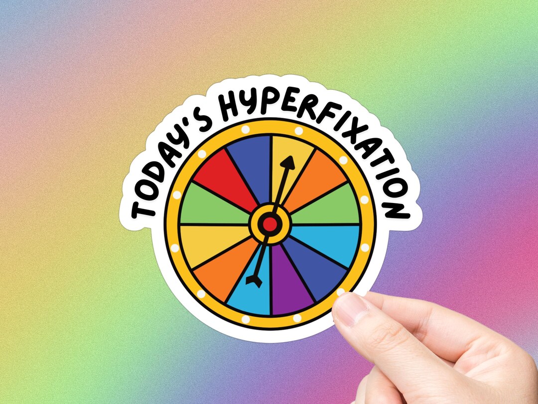 Today's Hyperfixation Vinyl Sticker | Laptop Stickers | Water Bottle ...
