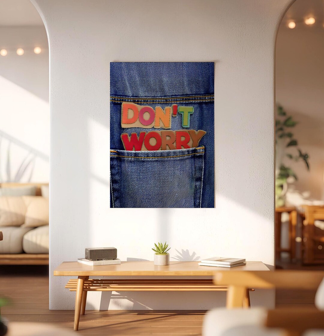 Don't Worry Poster, Matte Vertical Posters - Etsy