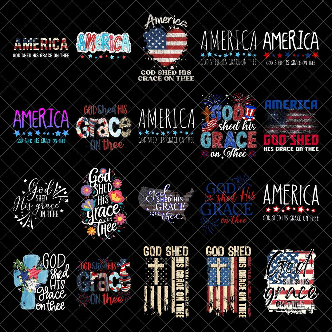 God Shed His Grace on Thee Png Bundle, 4th of July Christian Patriotic ...