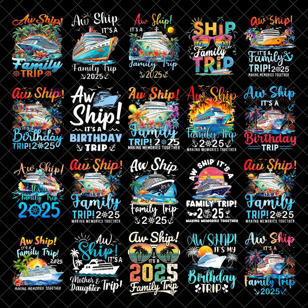 Aw Ship! It’s A Family Trip 2025 Family Matching Cruise Trip Png ...
