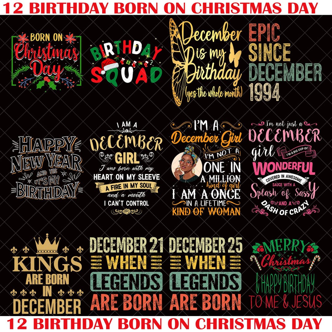 Born on Christmas Day PNG | December 25 Birthday PNG | December Girl ...