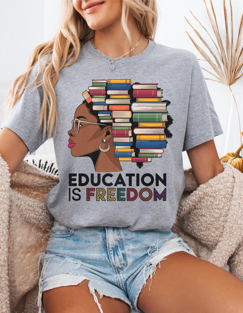 Education is Freedom Shirt, Black History Month Teacher Gift - Etsy