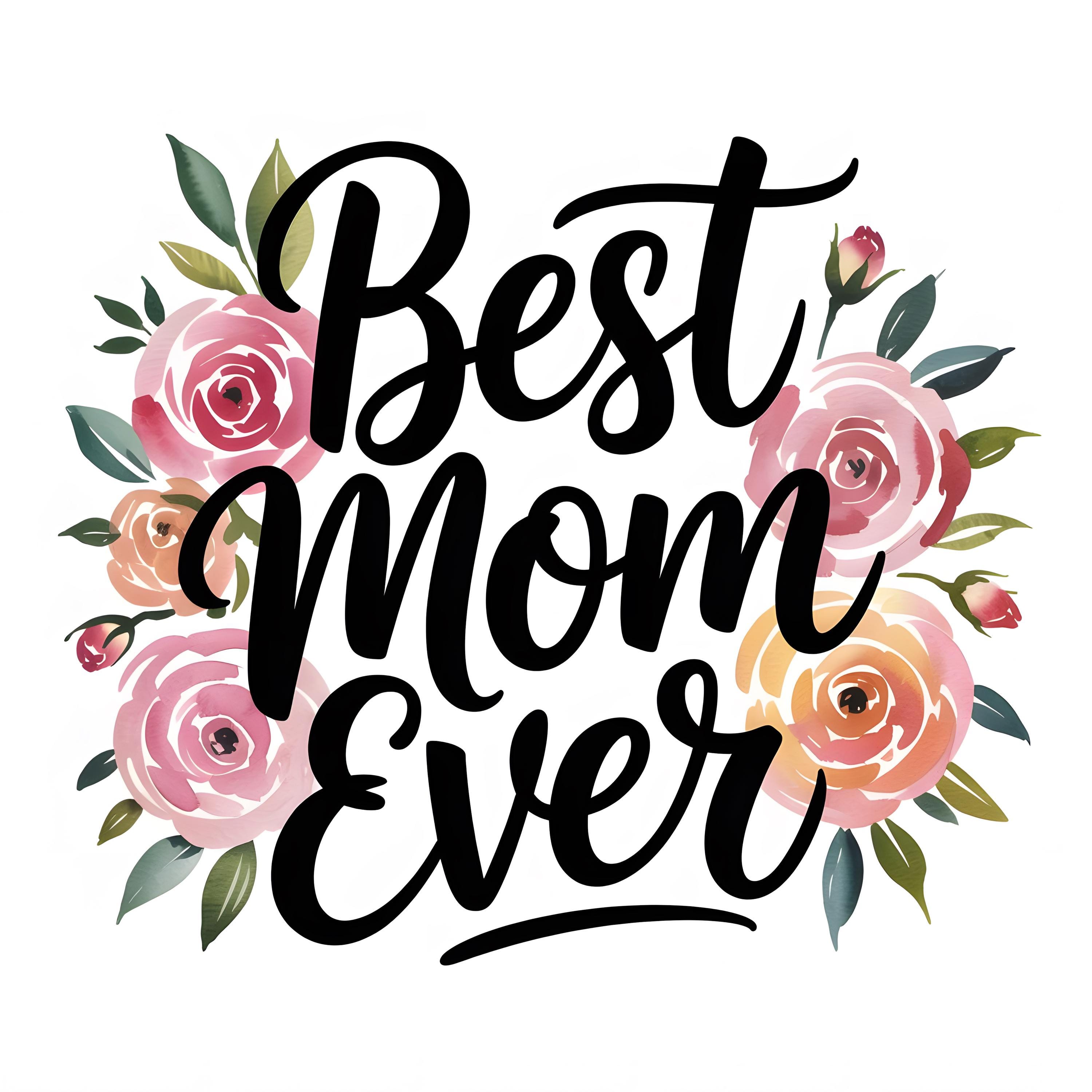 Best Mom Ever PNG Floral Clipart | Mother's Day Digital Art ...