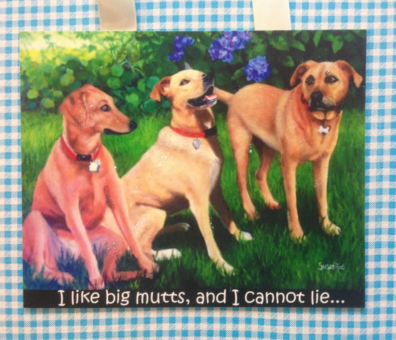I like big mutts and I cannot lie... Dog Quote Dog Card | Etsy