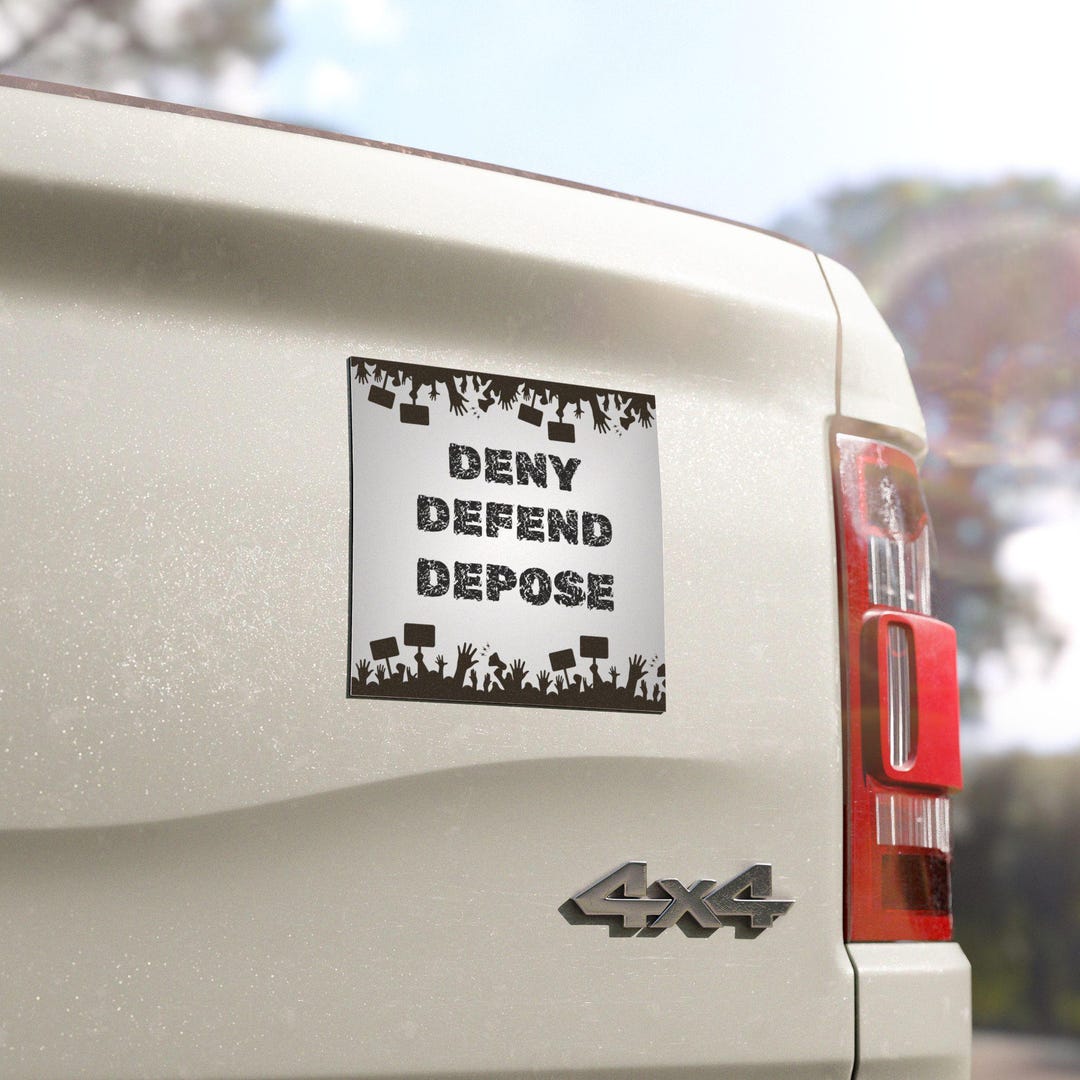 Deny Defend Depose Vinyl Magnet Sticker, People Over Profit Sticker ...
