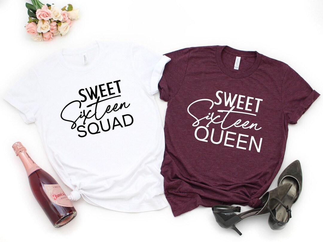 Sweet Sixteen Queen Shirt, Sweet 16 Squad Shirt, 16th Birthday Girl ...