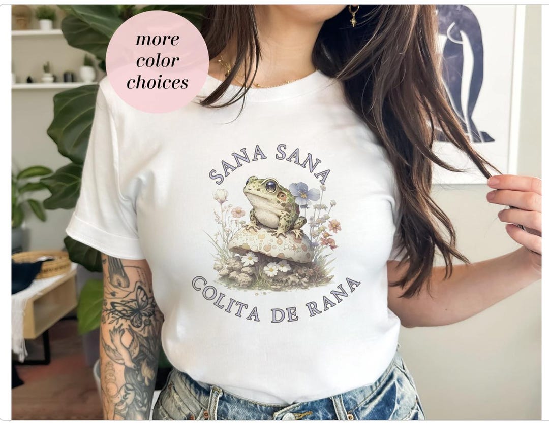 Sana San Colita De Rana Latinx Humor Latina Humor Cottagecore Kidcore ...