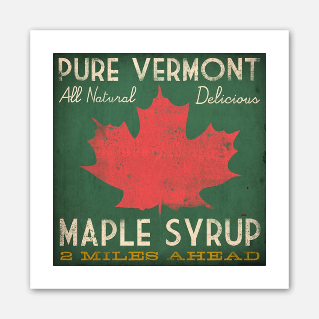 VERMONT MAPLE SYRUP - Rustic Road Sign - Graphic Art Print Signed - Etsy