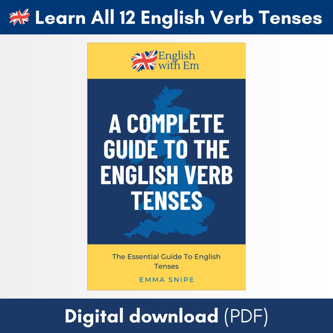 A Complete Guide to the English Verb Tenses - Ebook Grammar, Digital ...