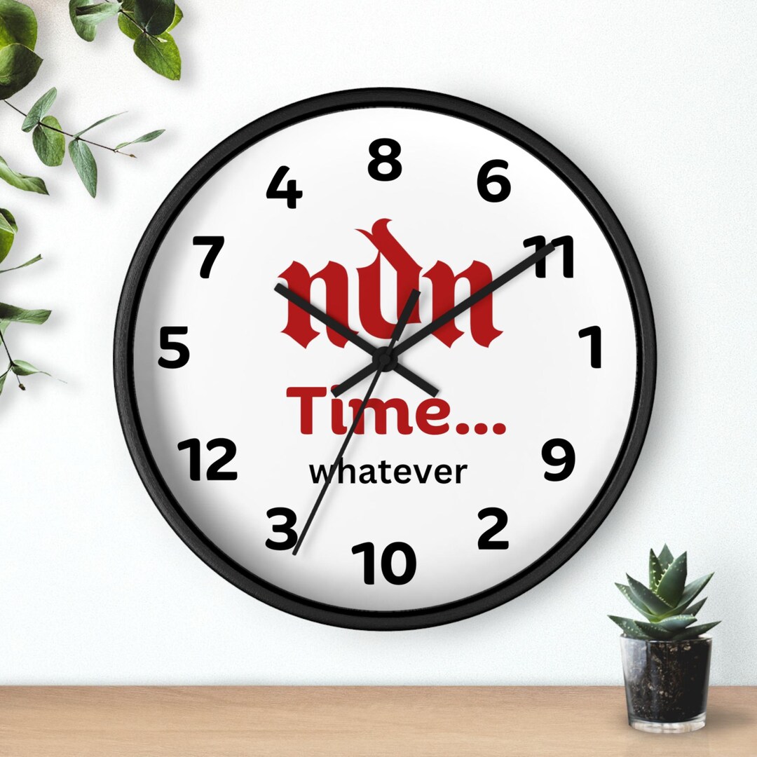 Quirky Modern Wall Clock 'NDN Time... Whatever' Fun Decor, Unique Gift for Friends, Home Office ...