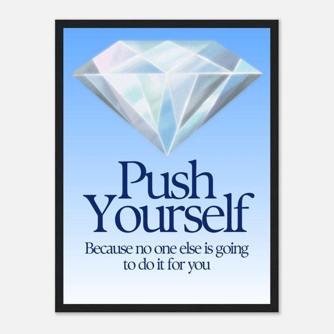 Push Yourself Poster, Motivational Poster, Wall Art, Motivational Gift ...