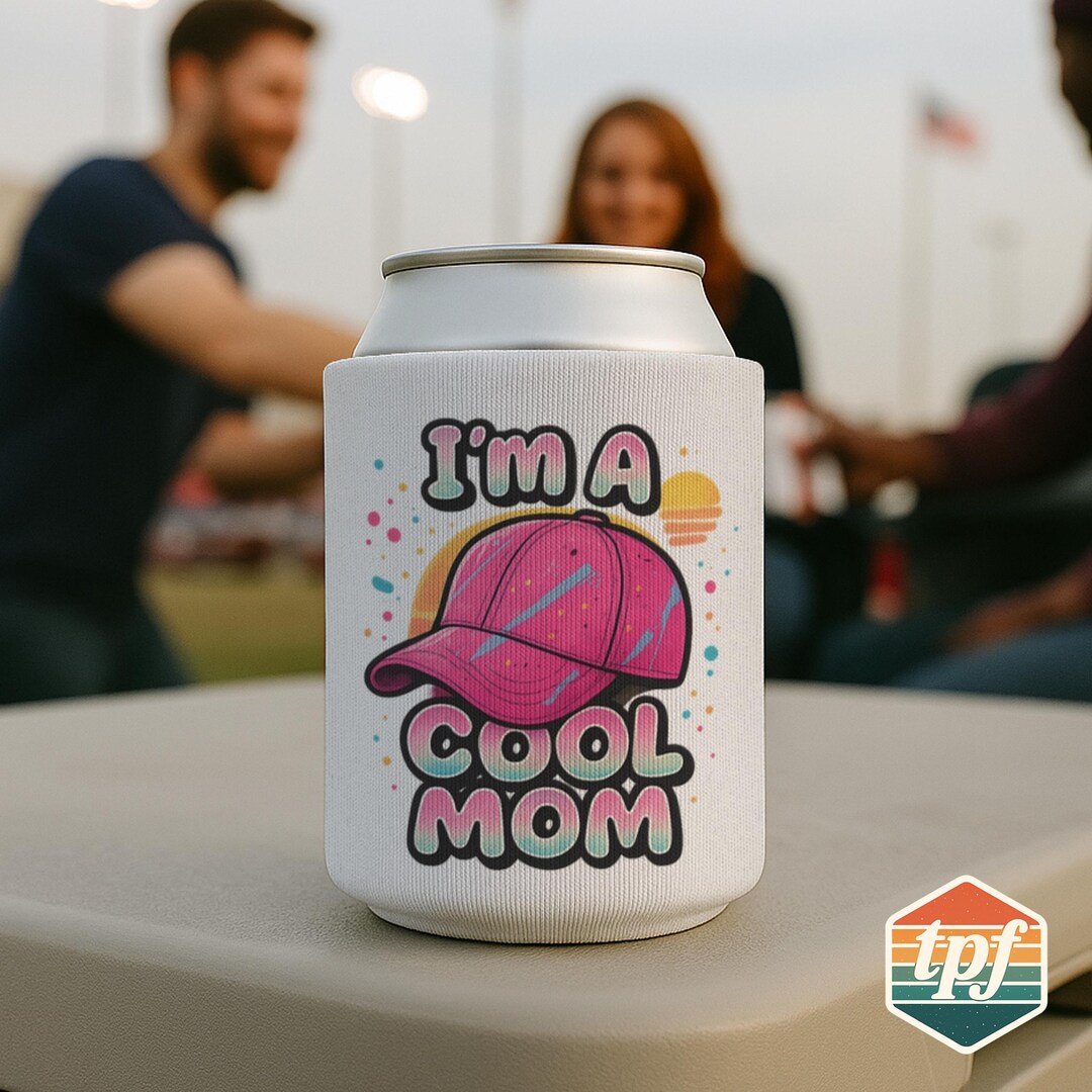 Retro Mean Girls "i'm a Cool Mom" Can Cooler, Statement Drink Sleeve ...