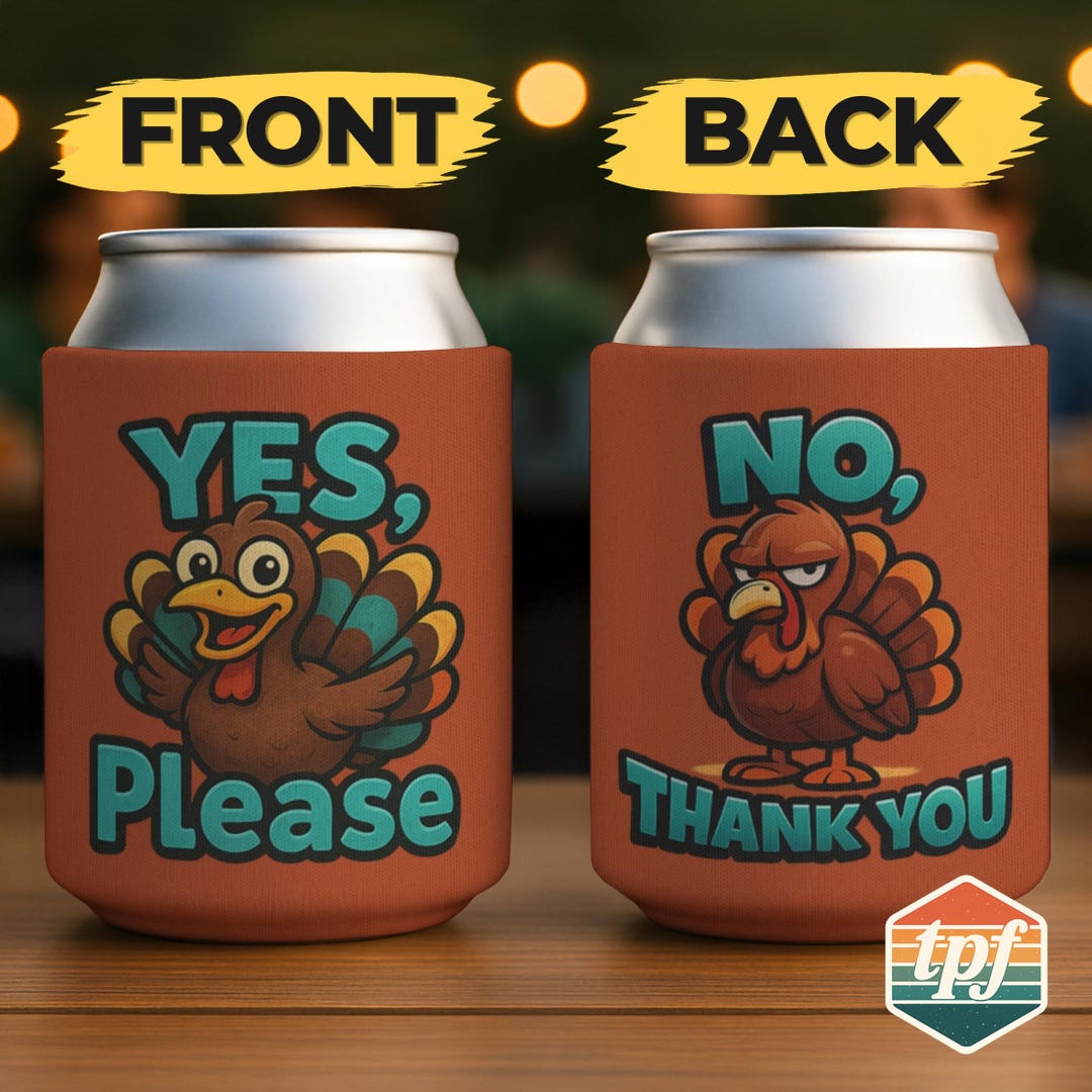Yes, Please & No, Thank You Can Cooler, Cheerful Vs Grumpy Turkey ...