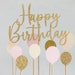 Happy Birthday Cake Topper Set With Blush Pink Balloons, Boho Gold ...