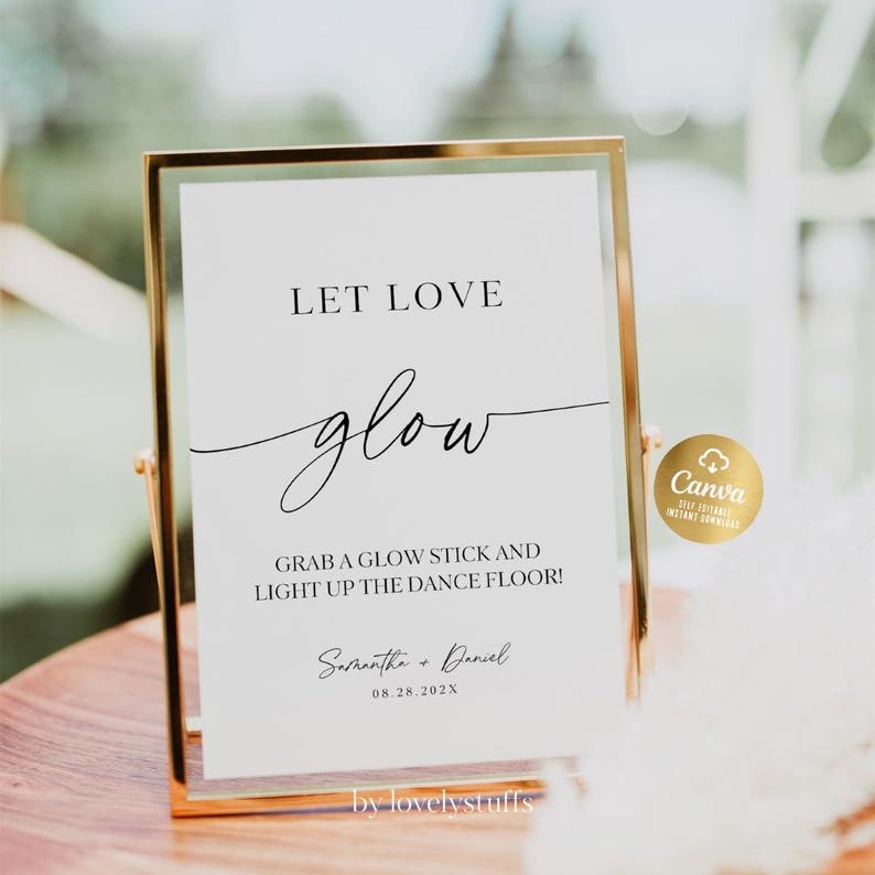 Glow Stick Wedding Sign, Light up the Dance Floor Sign, Let Love Glow ...