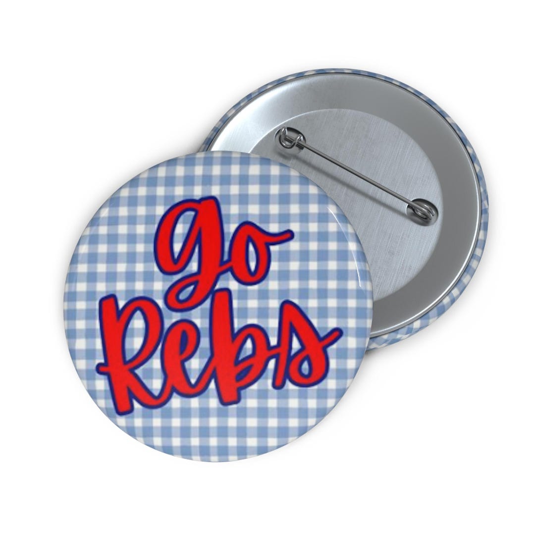 Ole Miss Go Rebs Game Day Pin Button, Tailgating Accessories, Sports ...