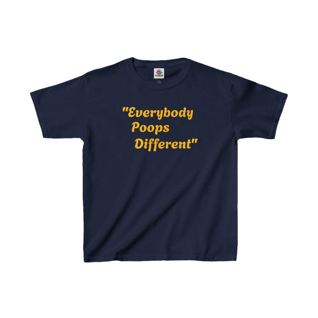 Funny Poop Kids Tee, Toilet Humor Everybody Poops Different Youth ...