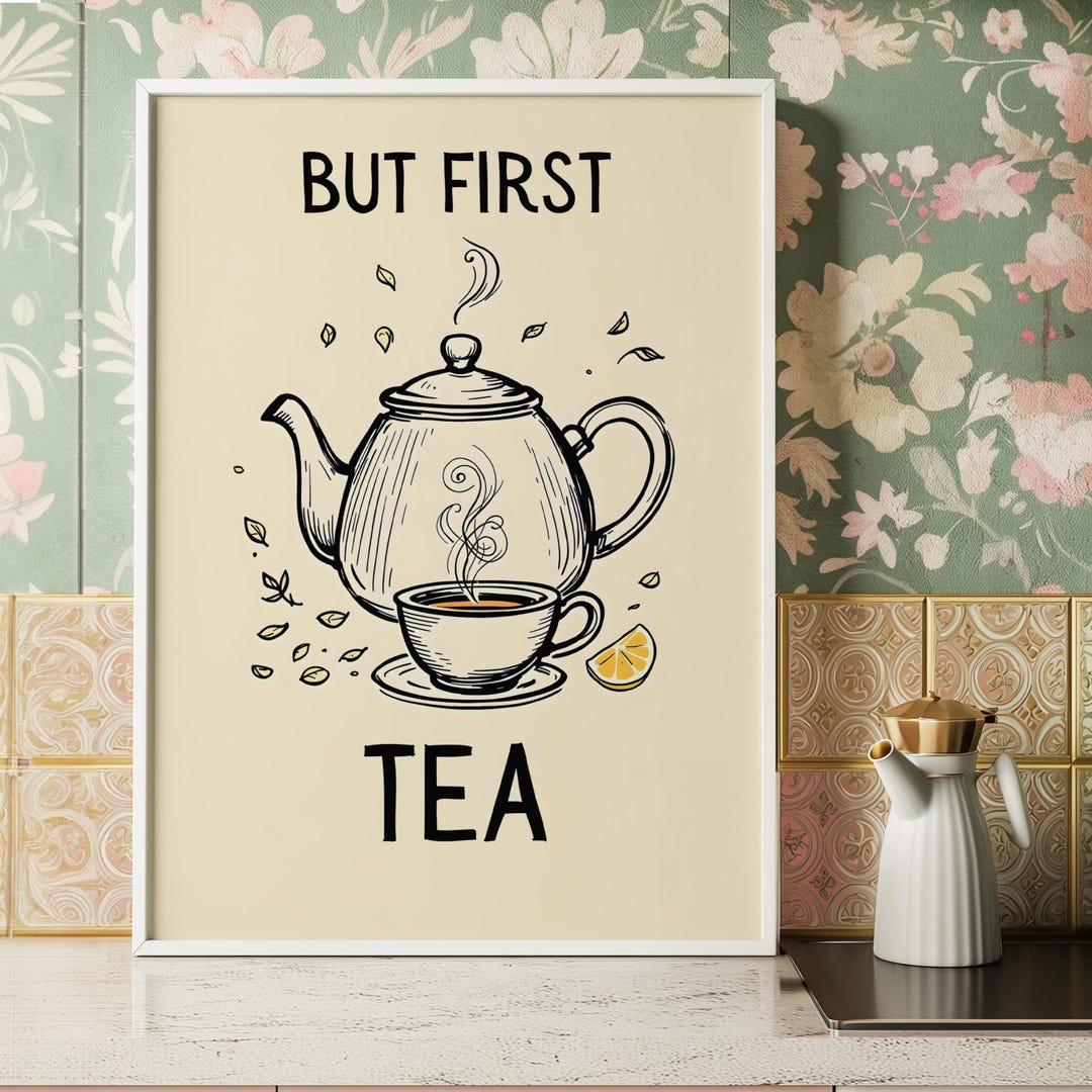 But First Tea Print, Hand Drawn Tea Cup Poster, Tea Lover Gift, Funny ...