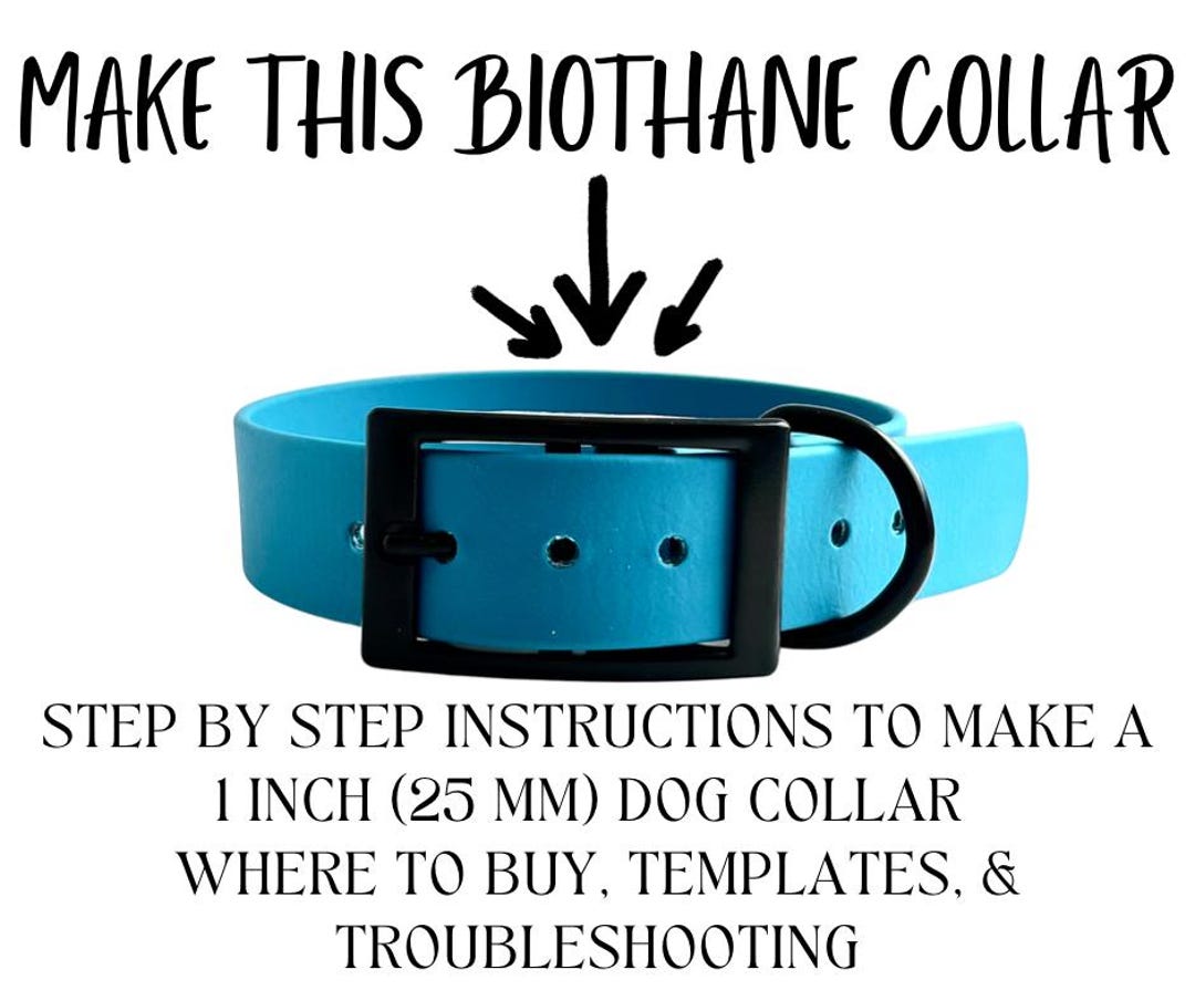Make a Waterproof 1 Inch (25 Mm) Biothane® Dog Collar Template Pattern ...