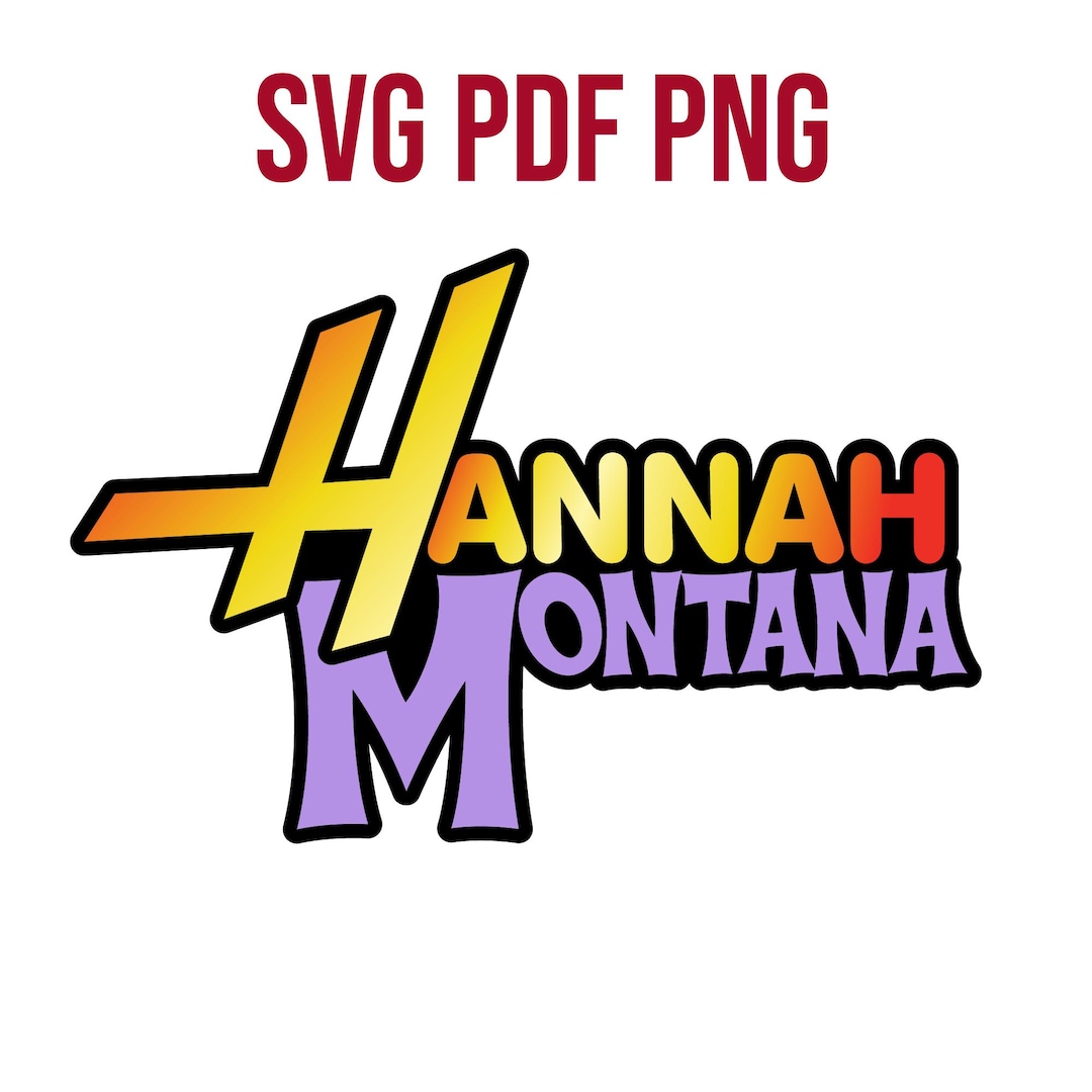 Hannah Montana Svg, Png, Pdf Name Design, Hannah Montana Png, Hannah ...