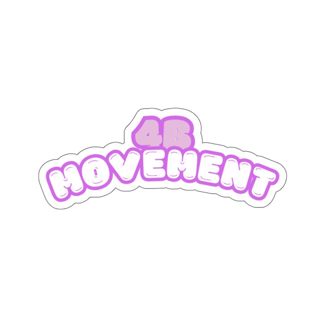 4B Movement Female Empowerment Sticker- Kiss Cut - Etsy