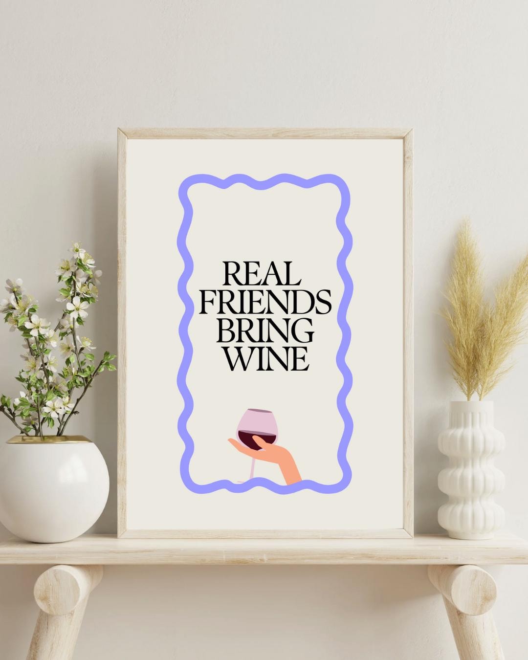 Real Friends Bring Wine Poster Fun Wall Art for Kitchen, Bar, or Living ...