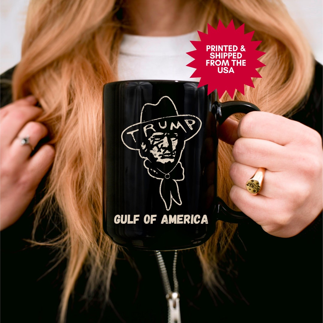 Gulf of America Trump Coffee Mug Cowboy Tump Conservative Cup President ...