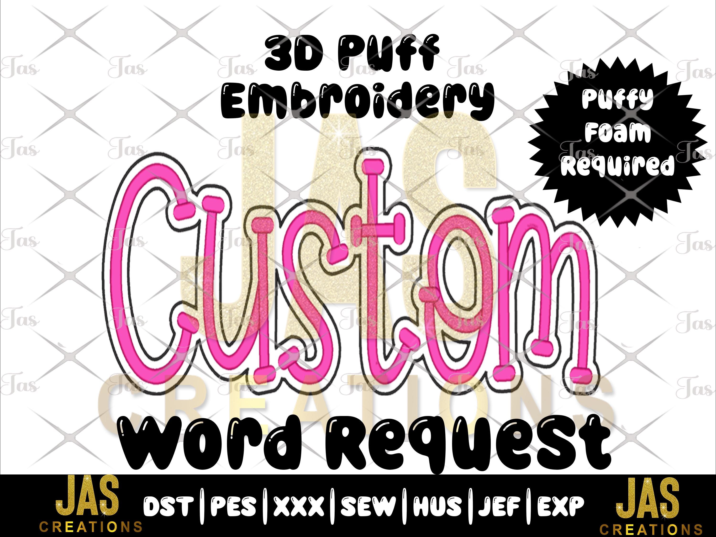 Custom 3D Puff Embroidery File, Word With Satin Outline (digital File ...