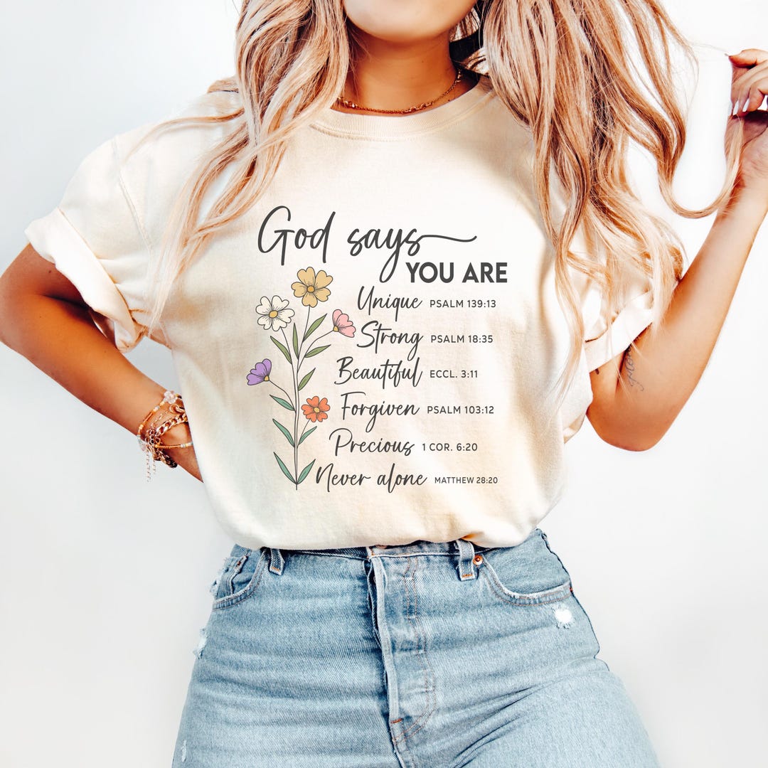 God Says You Are Shirt: Faith Based Christian Tee, Cute Christian Merch ...