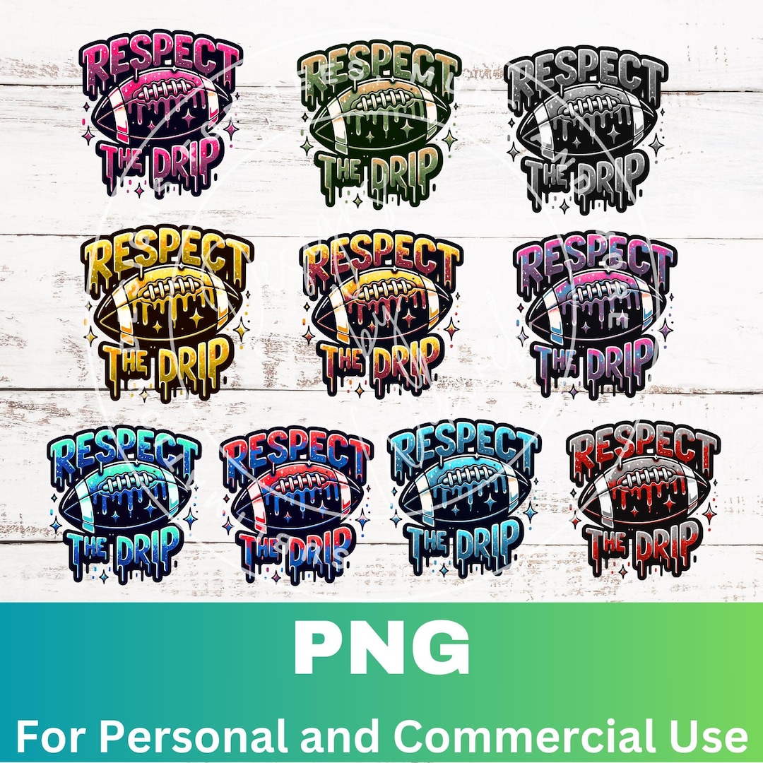 Bundle Football Respect the Drip Sublimation PNG Designs, Football Drip ...