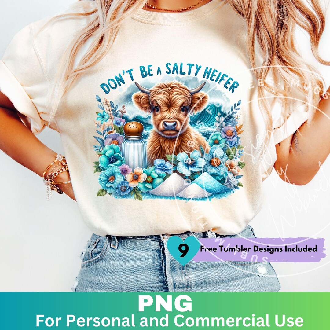Salty Highland Cow Png; Don't Be a Salty Heifer Png, Funny Highland Cow ...