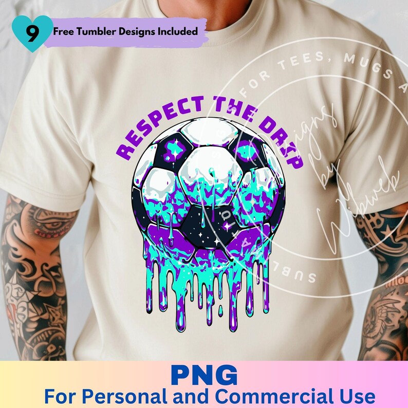 Soccer Drip PNG Bundle: Respect the Drip Sublimation Designs (digital ...