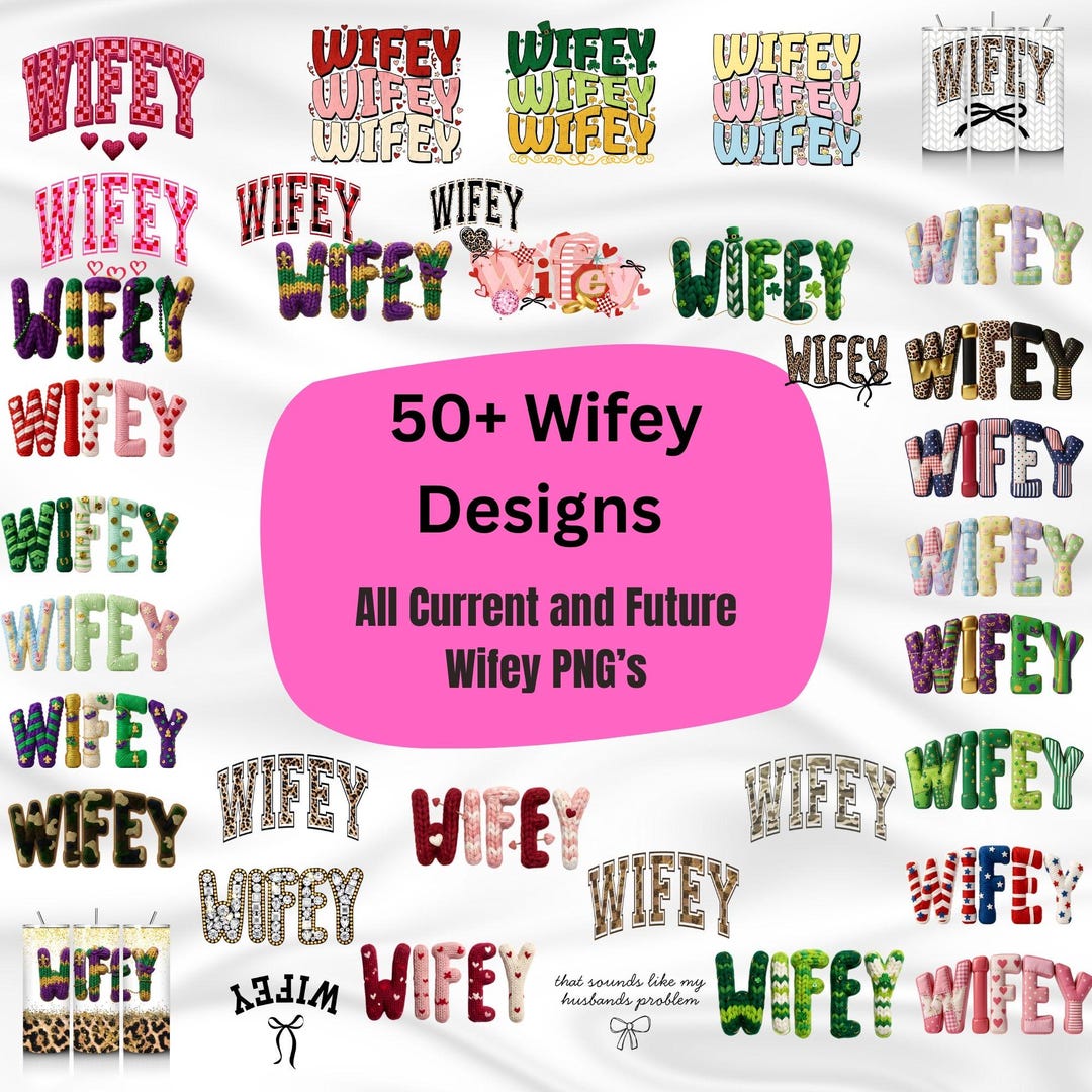 Wifey PNG Bundle: Wifey Mega Bundle Clipart Sublimation Shirt Graphics ...