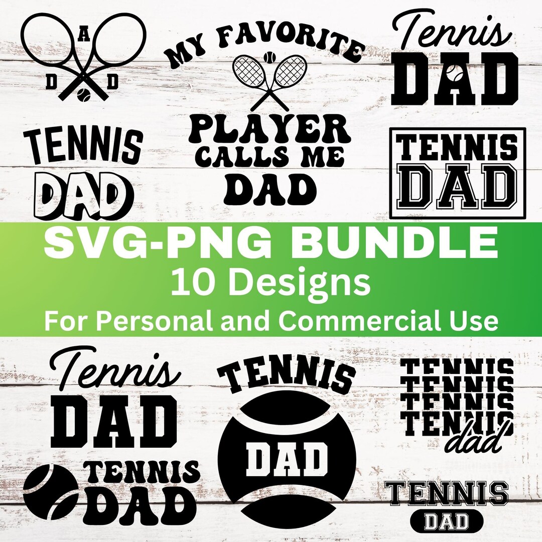 Tennis Dad Svg Bundle: Tennis Dad Png Bundle Cut File Clipart Shirt ...