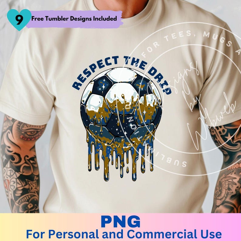 Soccer Drip PNG Bundle: Respect the Drip Sublimation Designs (digital ...