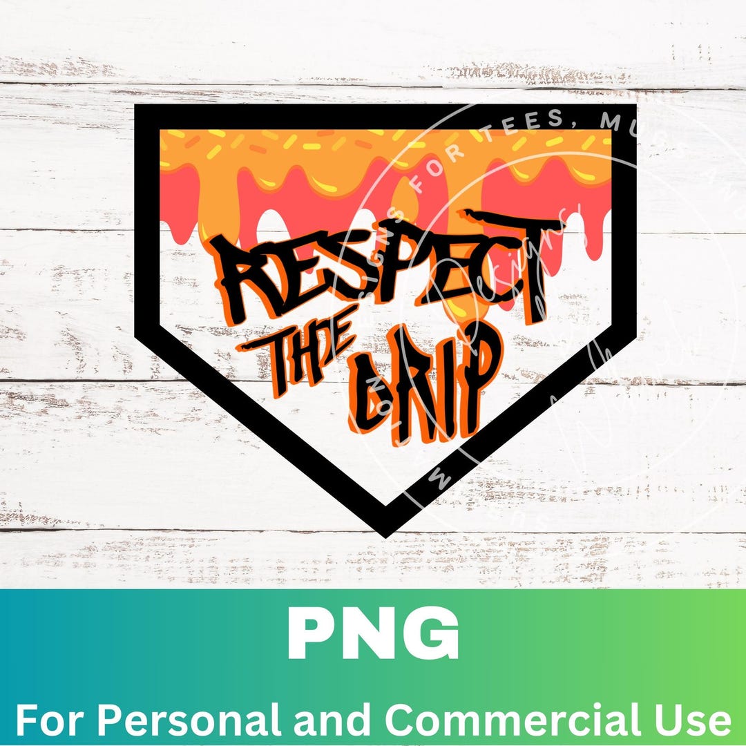 Baseball Respect the Drip Sublimation PNG Design, Baseball Drip Sports ...