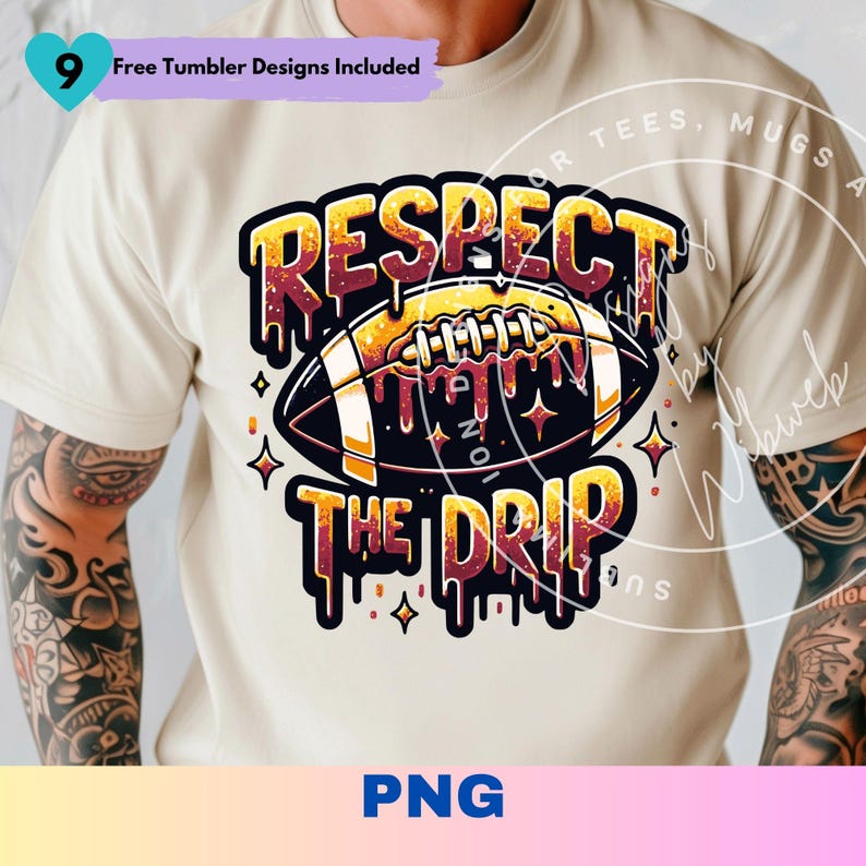 Football Drip PNG Bundle: Respect the Drip Sublimation Designs (digital ...