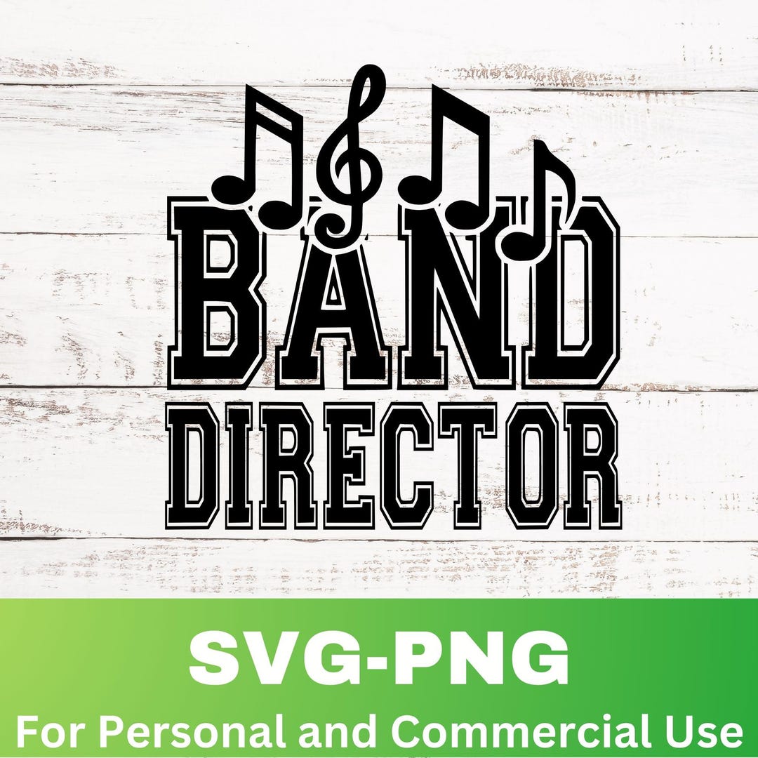 Band Director Svg, Marching Band Png, Band Clipart Graphic, Band Shirt ...